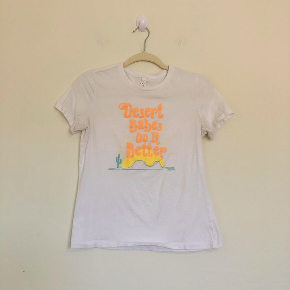 Tops | Desert Babes Do It Better White Tshirt | Poshmark